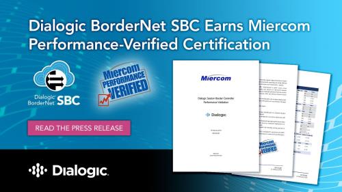 Dialogic BorderNet SBC Earns Miercom Performance Verified Certification